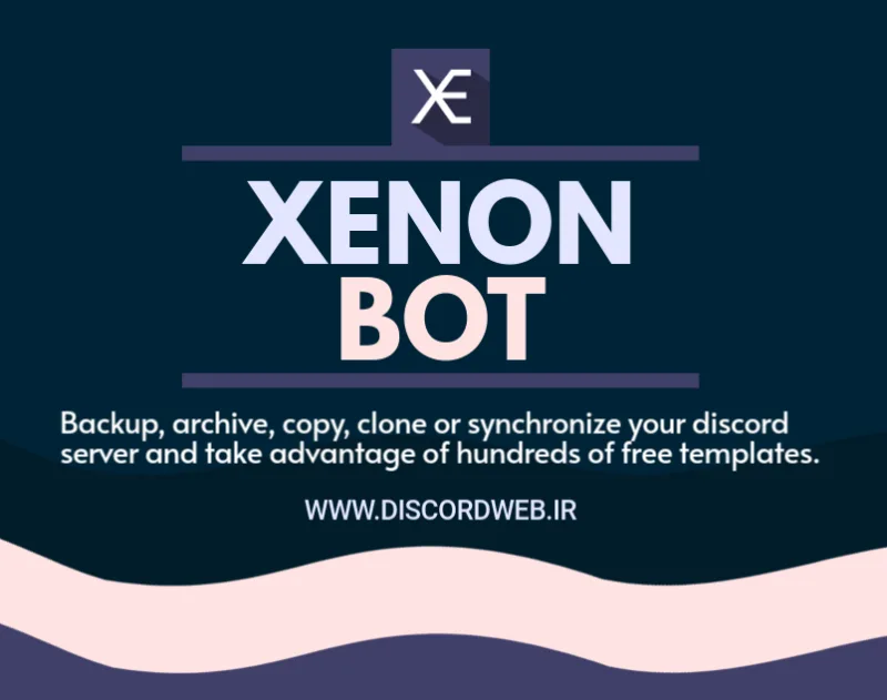 بات دیسکورد Xenon Bot مدیریت و پشتیبان‌گیری سرور - دیسکورد وب